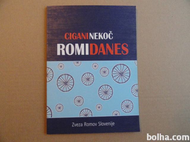 CIGANI NEKOČ, ROMI DANES