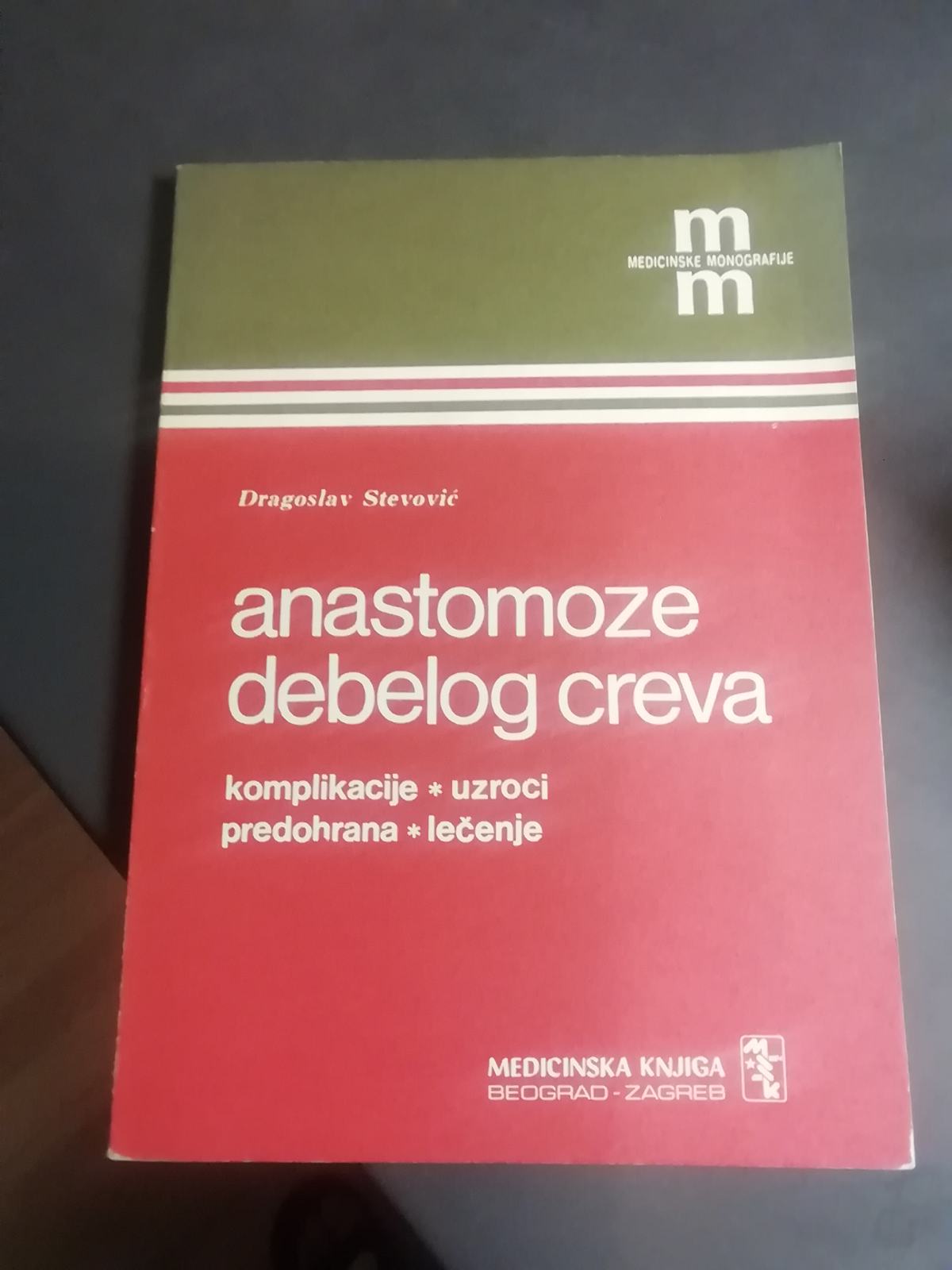 ANASTOMOZE DEBELOG CREVA MEDICINSKA KNIJIGA LETO 1983 V SRBSKEM JEZ