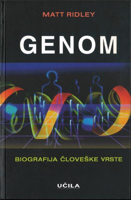 Genom : biografija človeške vrste / Matt Ridley