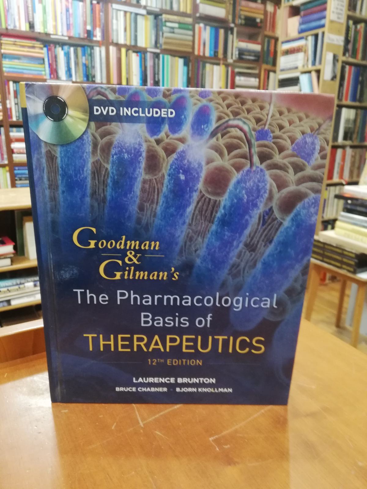 Goodman & Gillmans Pharmacological basis of Therapeutics