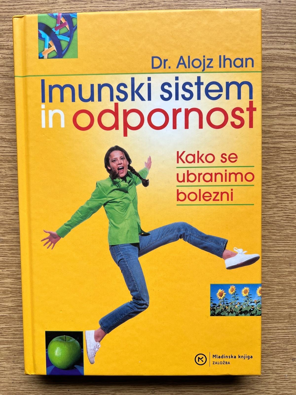Imunski sistem in odpornost / dr. Alojz Ihan