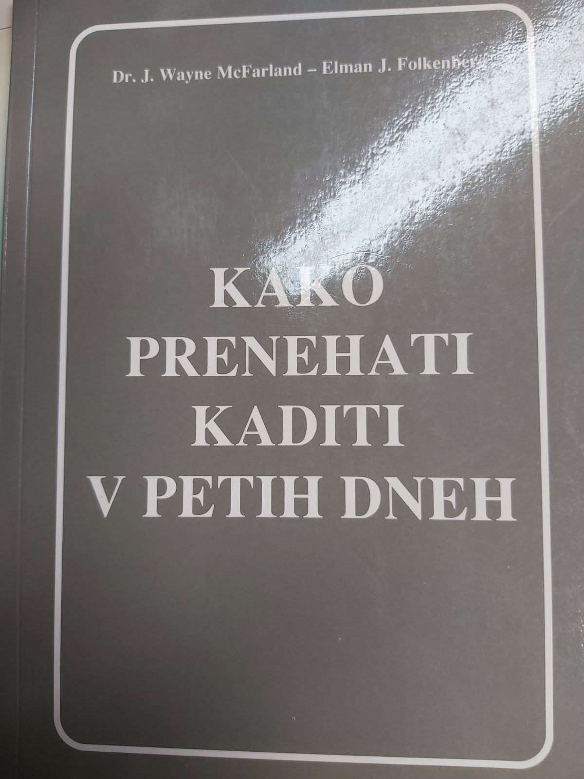 KAKO PRENEHATE KADITI V PETIH DNEH