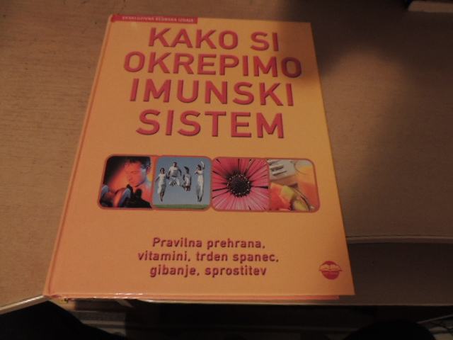 KAKO SI OKREPIMO IMUNSKI SISTEM AGOSTINHO DOLAN HOWARD LATHAM MILLER