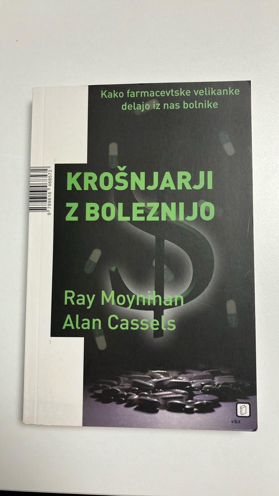 Krošnjarji z boleznijo - Ray Moynihan Alan Cassels
