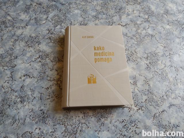 Kurt Pollak KAKO MEDICINA POMAGA Dzs 1965