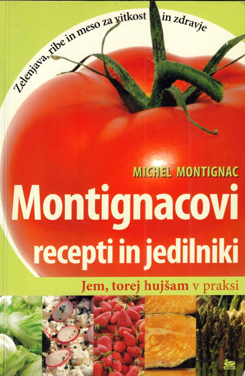 MONTIGNACOVI RECEPTI IN JEDILNIKI