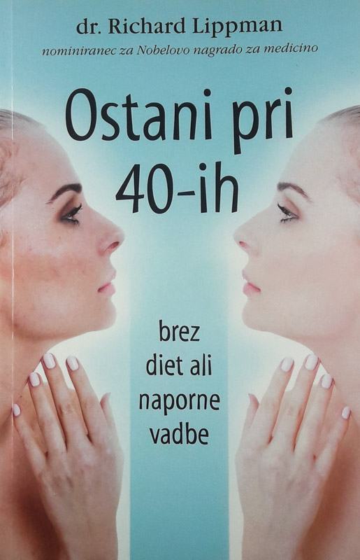 OSTANI PRI 40-IH BREZ DIET ALI NAPORNE VADBE, dr. Richard Lippman