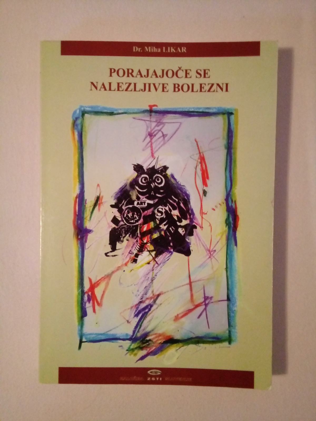 Porajajoče se nalezljive bolezni (Miha Likar)
