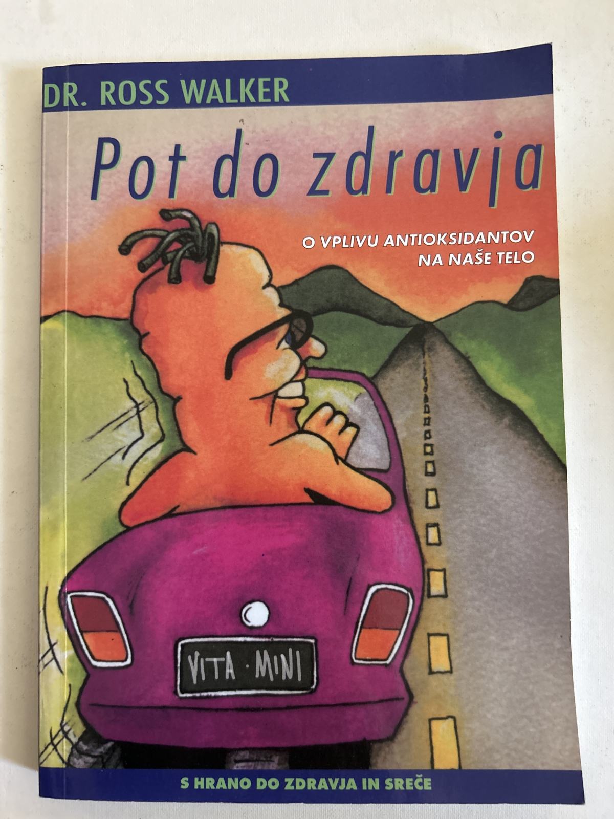 POT DO ZDRAVJA DR. ROSS WALKER