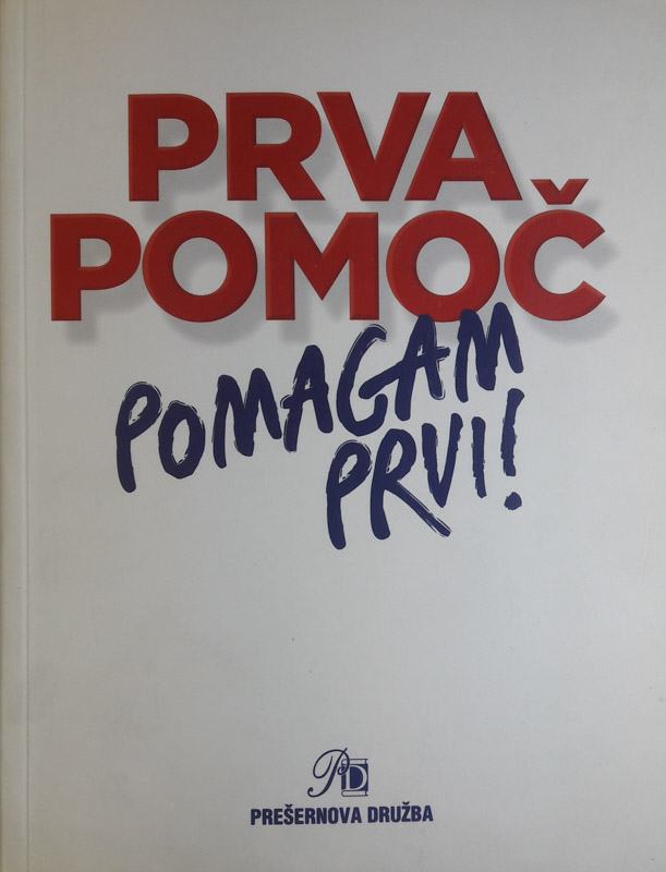 PRVA POMOČ, POMAGAM PRVI