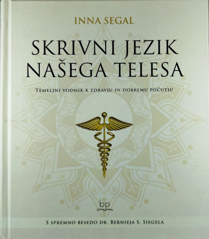 SKRIVNI JEZIK NAŠEGA TELESA, Inna Segal