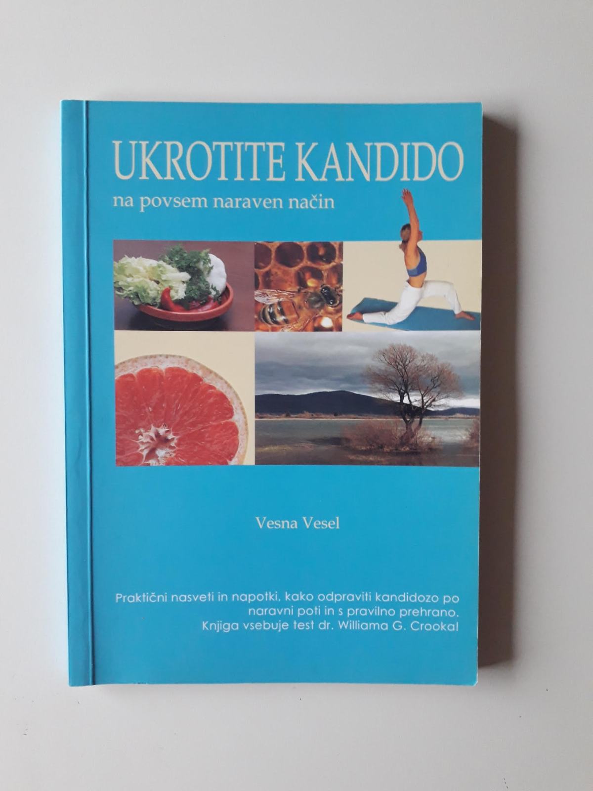 UKROTITE KANDIDO NA POVSEM NARAVEN NAČIN, VESNA VESEL