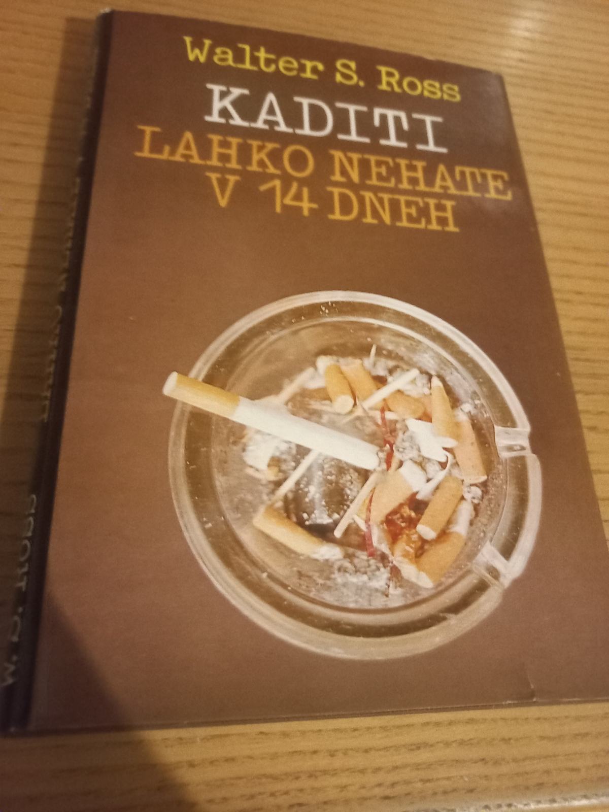 Walter S. Ross - Kaditi lahko prenehate v 14 dneh