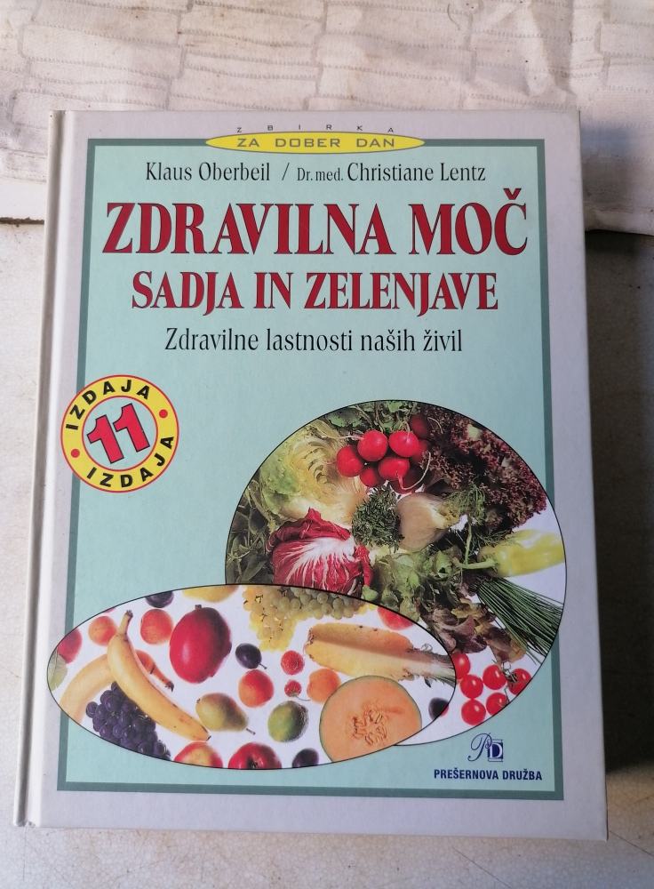 ZDRAVILNA MOČ SADJA IN ZELENJAVE+DODATEK