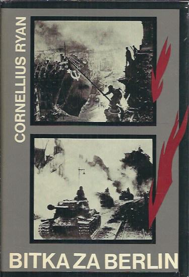 Bitka za Berlin / Cornelius Ryan