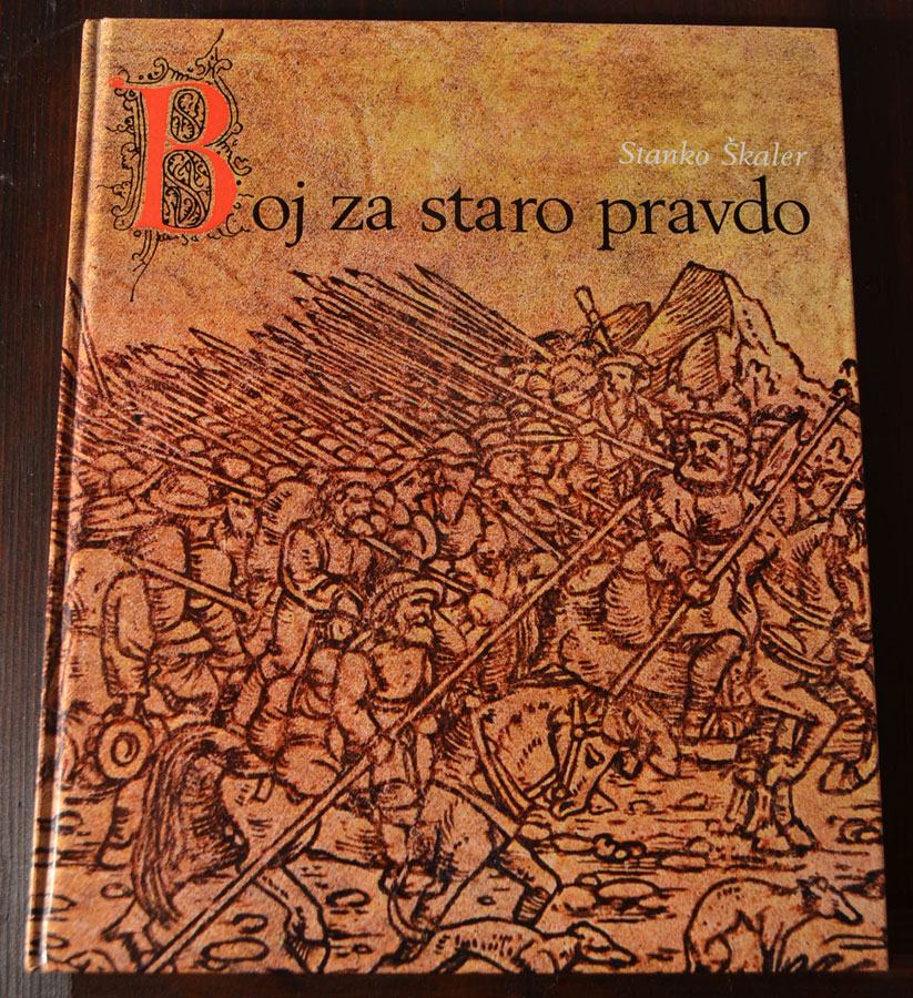 Boj za staro pravdo - Stanko Škaler