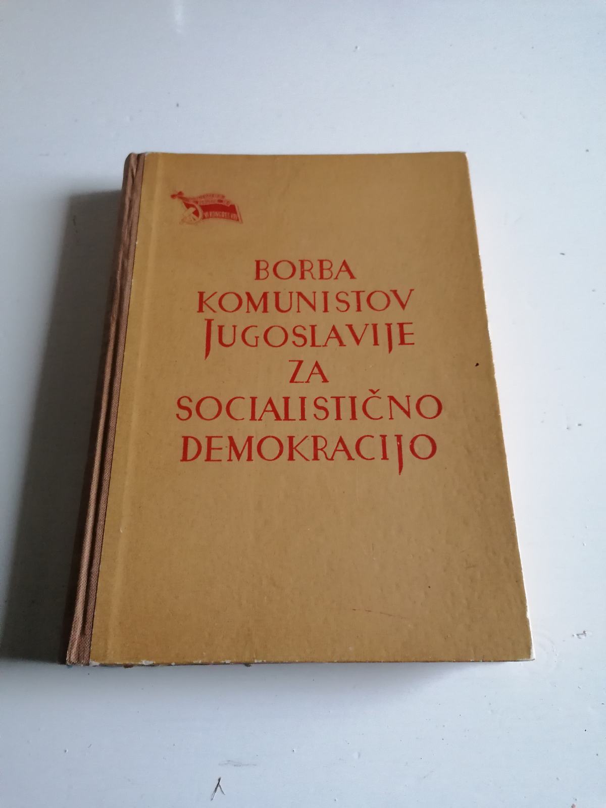 BORBA KOMUNISTOV JUGOSLAVIJE ZA SOCIALISTIČNO DEMOKRACIJO Cz 1952