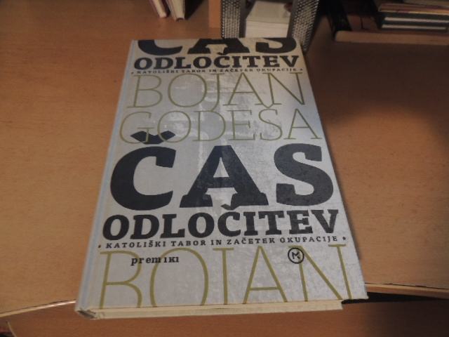 ČAS ODLOČITEV: KATOLIŠKI TABOR IN ZAČETEK OKUPACIJE B. GODEŠA MK 2011
