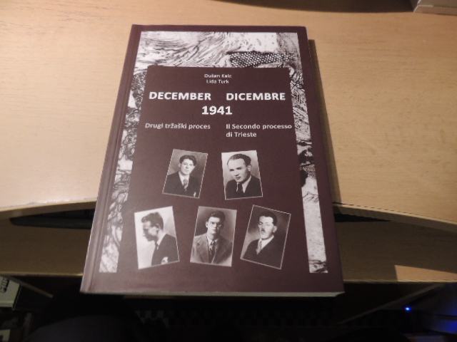 DECEMBER 1941: DRUGI TRŽAŠKI PROCES D. KALC / L. TURK VSEDRŽAVNO