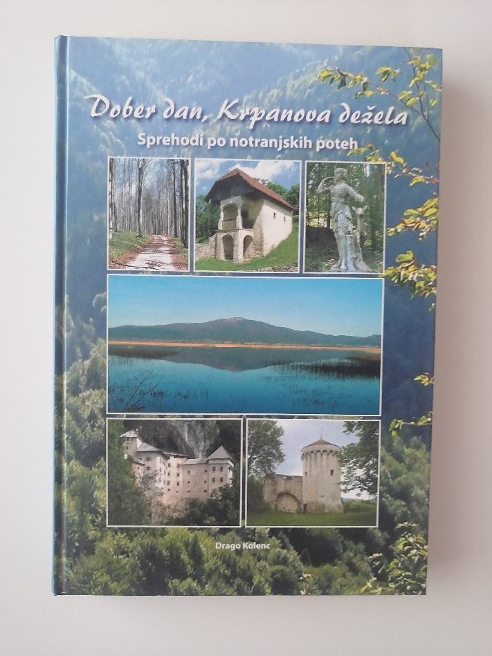 DOBER DAN, KRPANOVA DEŽELA, SPREHODI PO NOTRANJSKIH POTEH, KOLENC