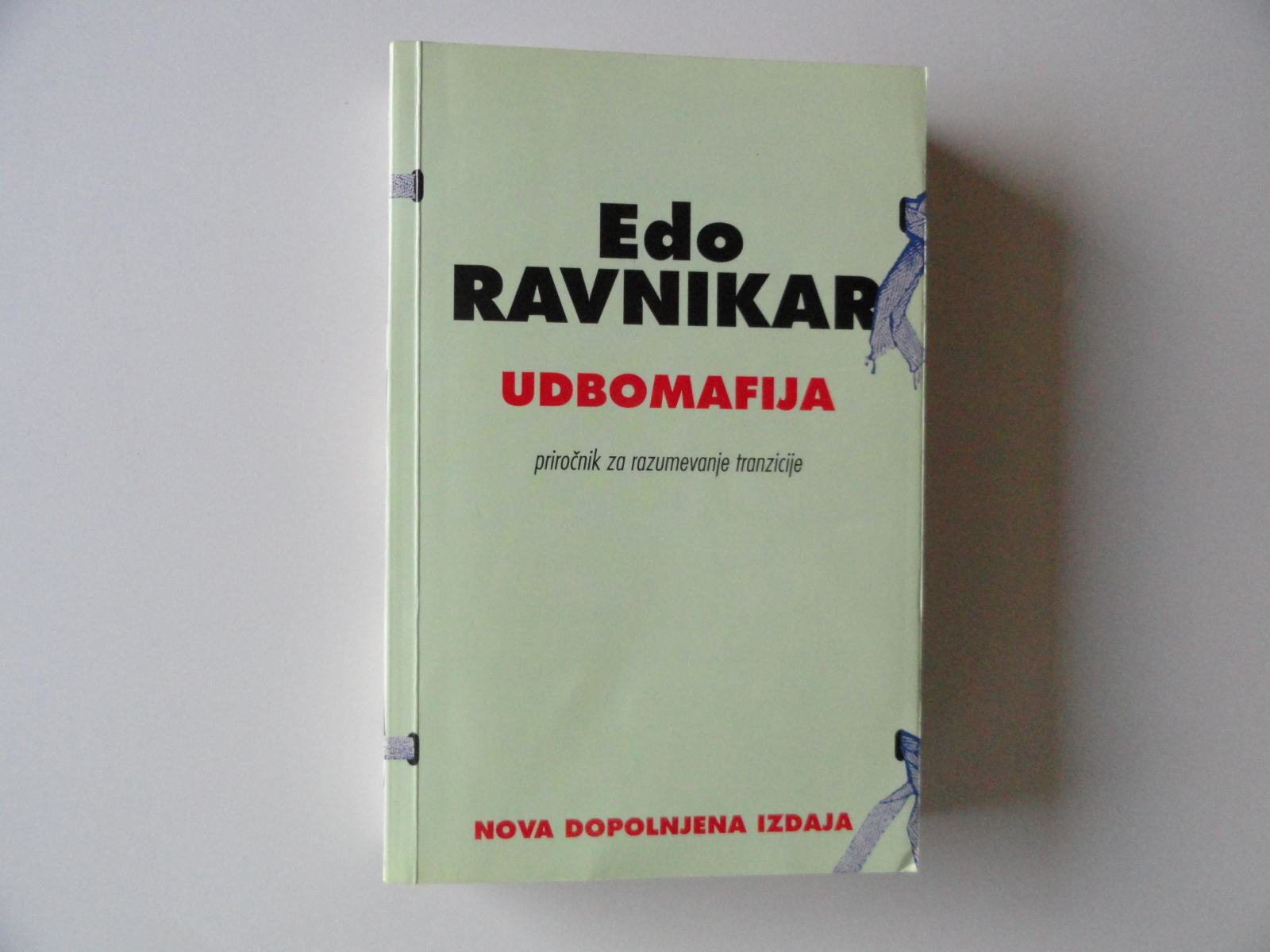 EDO RAVNIKAR, UDBOMAFIJA, NOVA DOPOLNJENA IZDAJA
