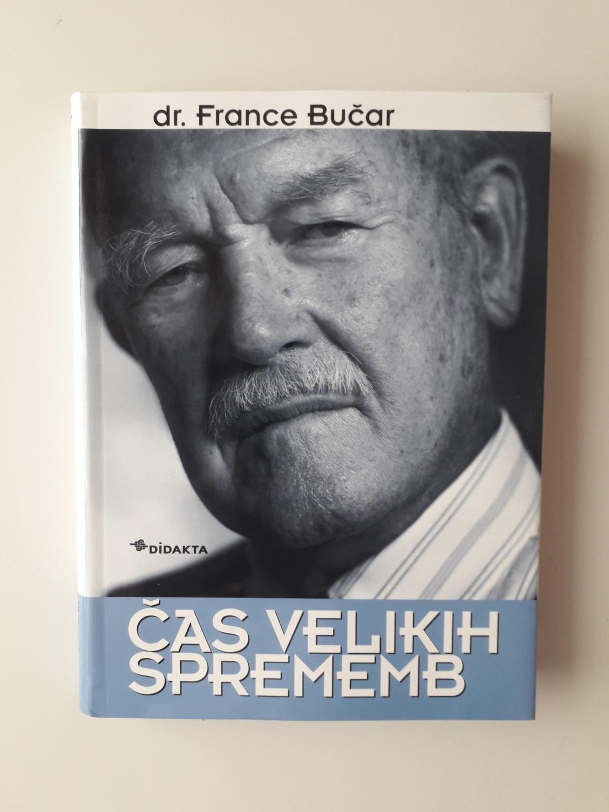 FRANCE BUČAR, ČAS VELIKIH SPREMEMB