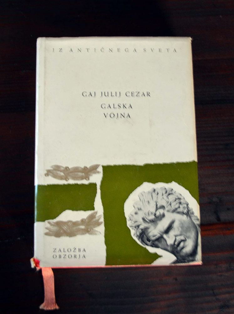 Galska vojna - Gaj Julij Cezar (Iz antičnega sveta)