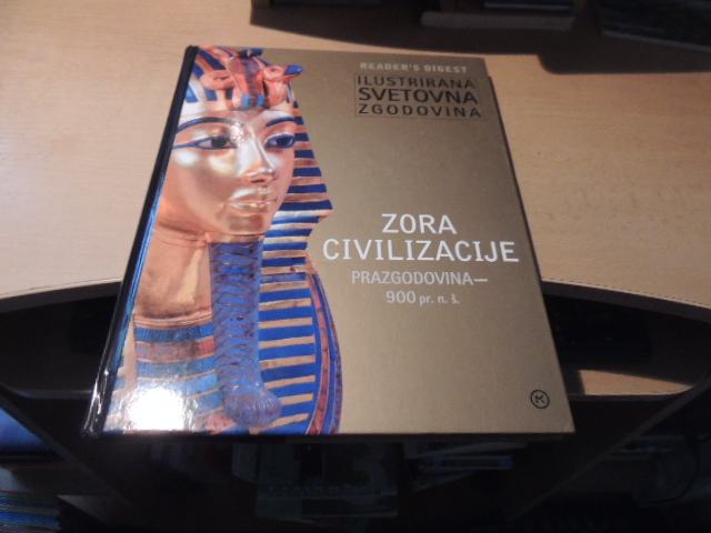 ILUSTRIRANA SVETOVNA ZGODOVINA ZORA CIVILIZACIJE T. ALLEN MK 2009
