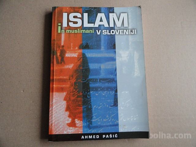ISLAM IN MUSLIMANI V SLOVENIJI, AHMED PAŠIĆ