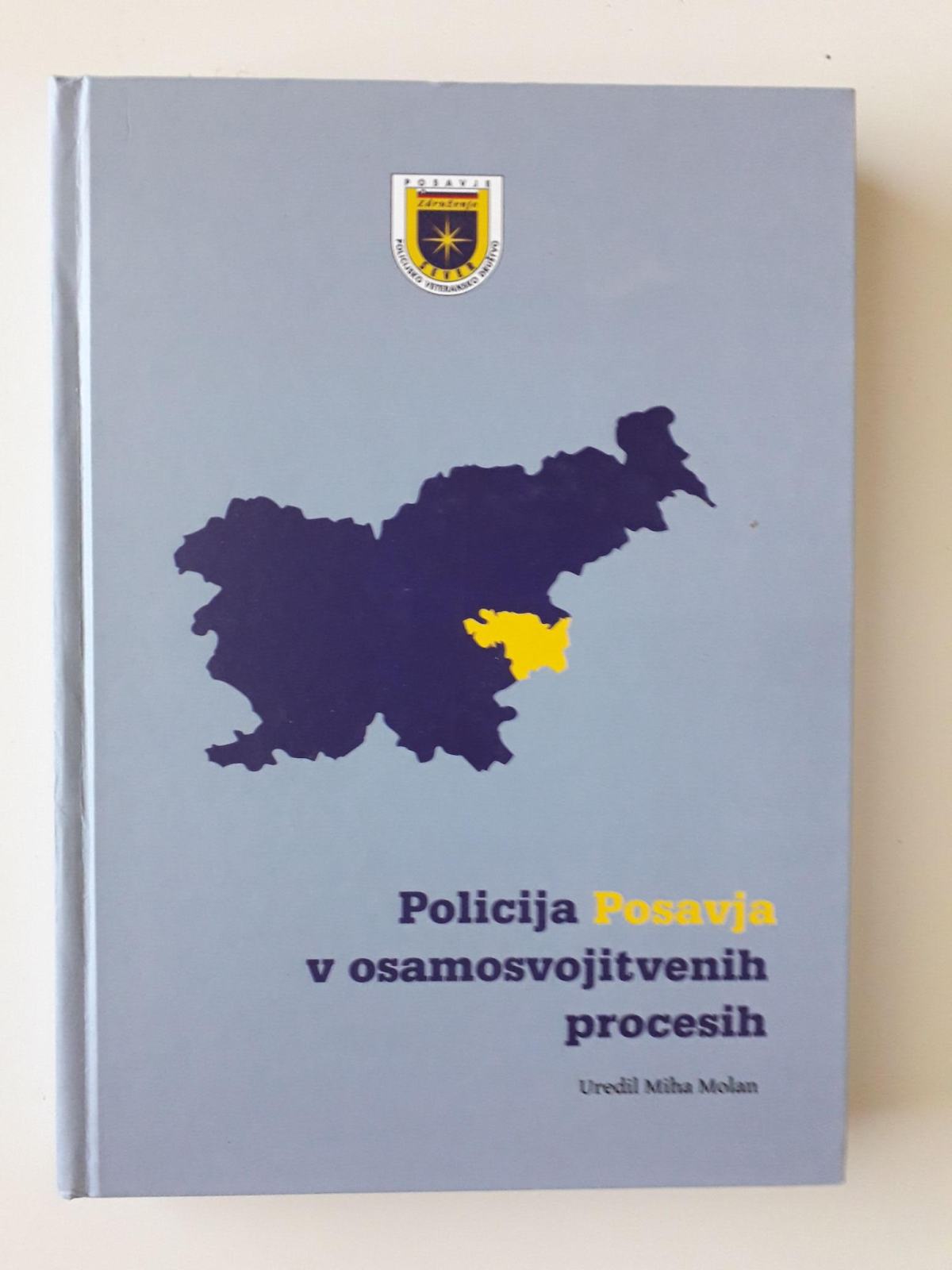 MIHA MOLAN, POLICIJA POSAVJA V OSAMOSVOJITVENIH PROCESIH