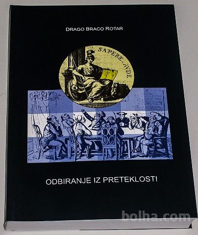 ODBIRANJE IZ PRETEKLOSTI – Drago Braco Rotar NOVA
