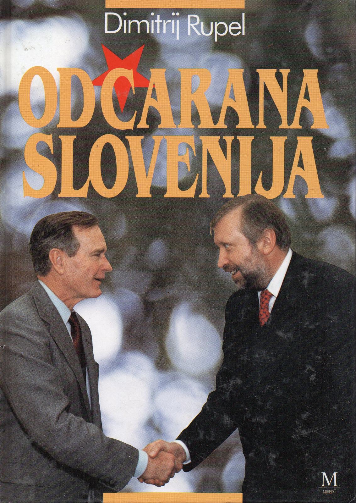Odčarana Slovenija / Dimitri Rupel