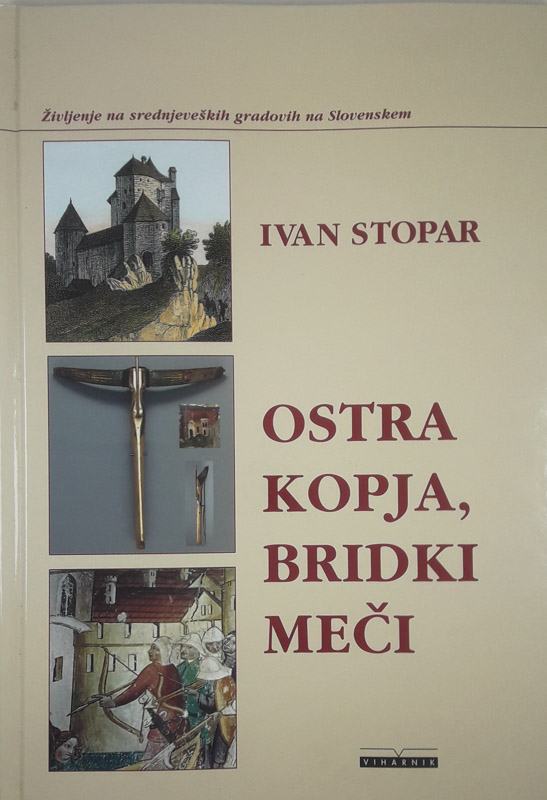OSTRA KOPJA, BRIDKI MEČI, Ivan Stopar