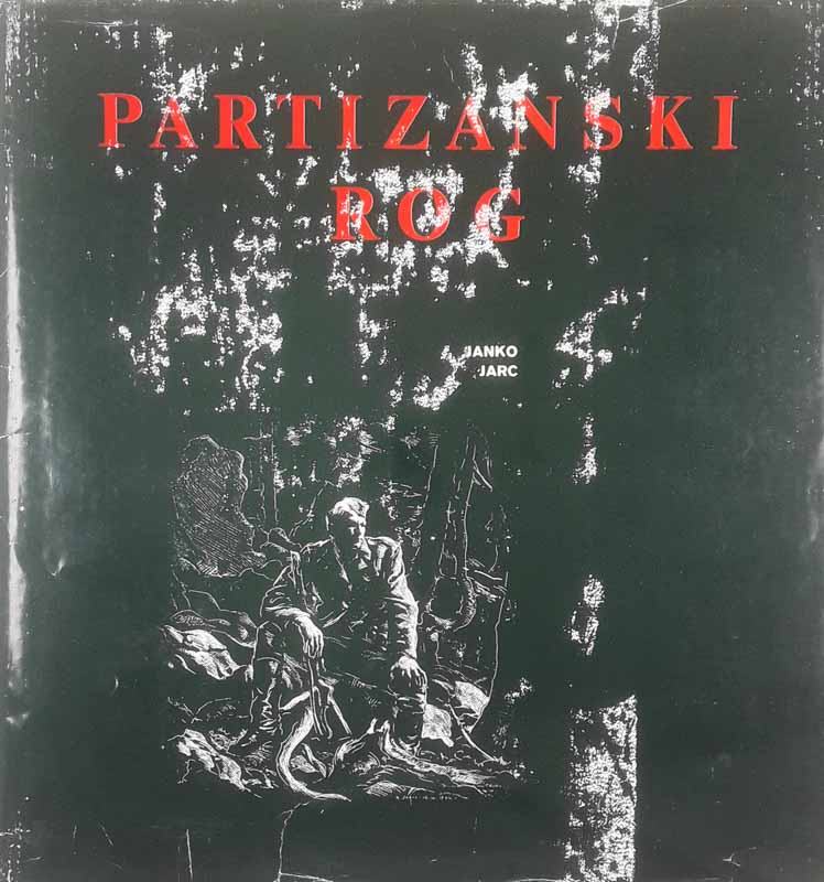 PARTIZANSKI ROG, Janko Jarc