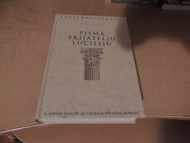 PISMA PRIJATELJU LUCILIJU L. ANEJ SENEKA ZALOŽBA MODRIJAN 2004