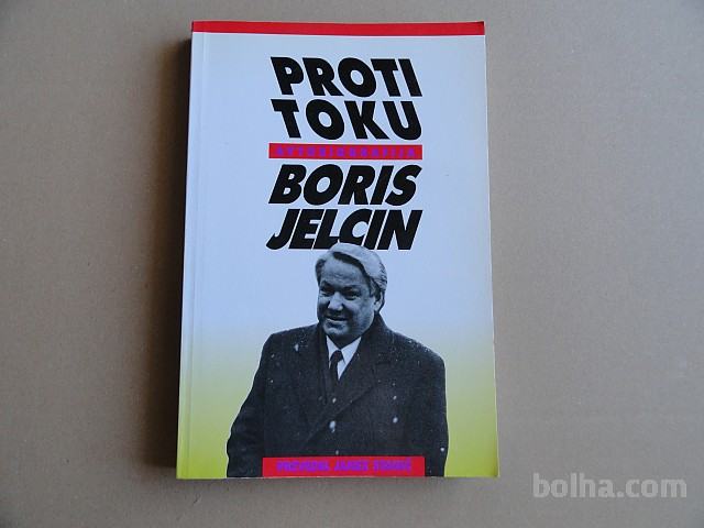 PROTI TOKU, BORIS JELCIN, AVTOBIOGRAFIJA