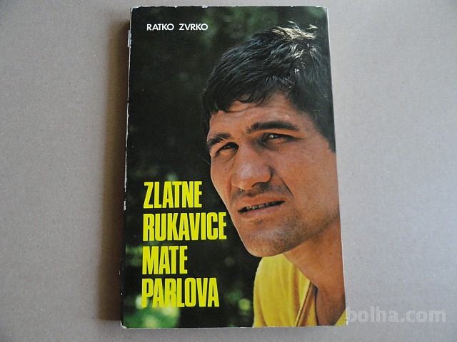 RATKO ZVRKO, ZLATNE RUKAVICE MATE PARLOVA