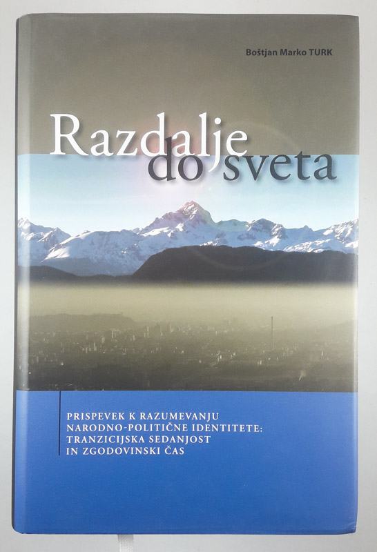 RAZDALJE DO SVETA, Boštjan Marko Turk