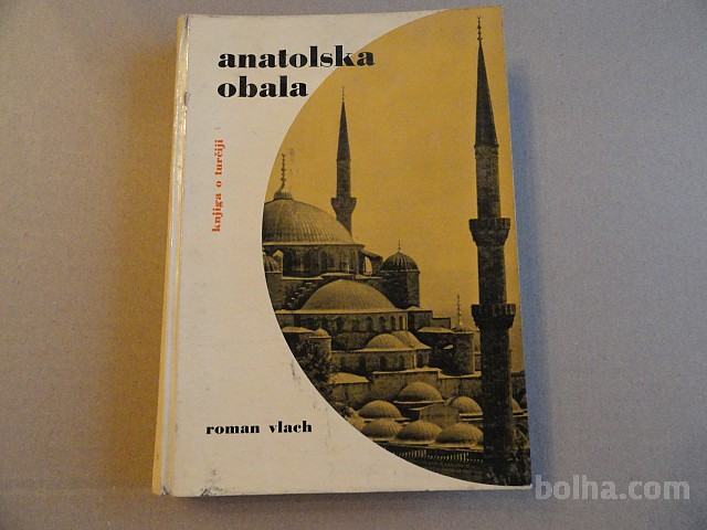 ROMAN VLACH, ANATOLSKA OBALA, KNJIGA O TURČIJI