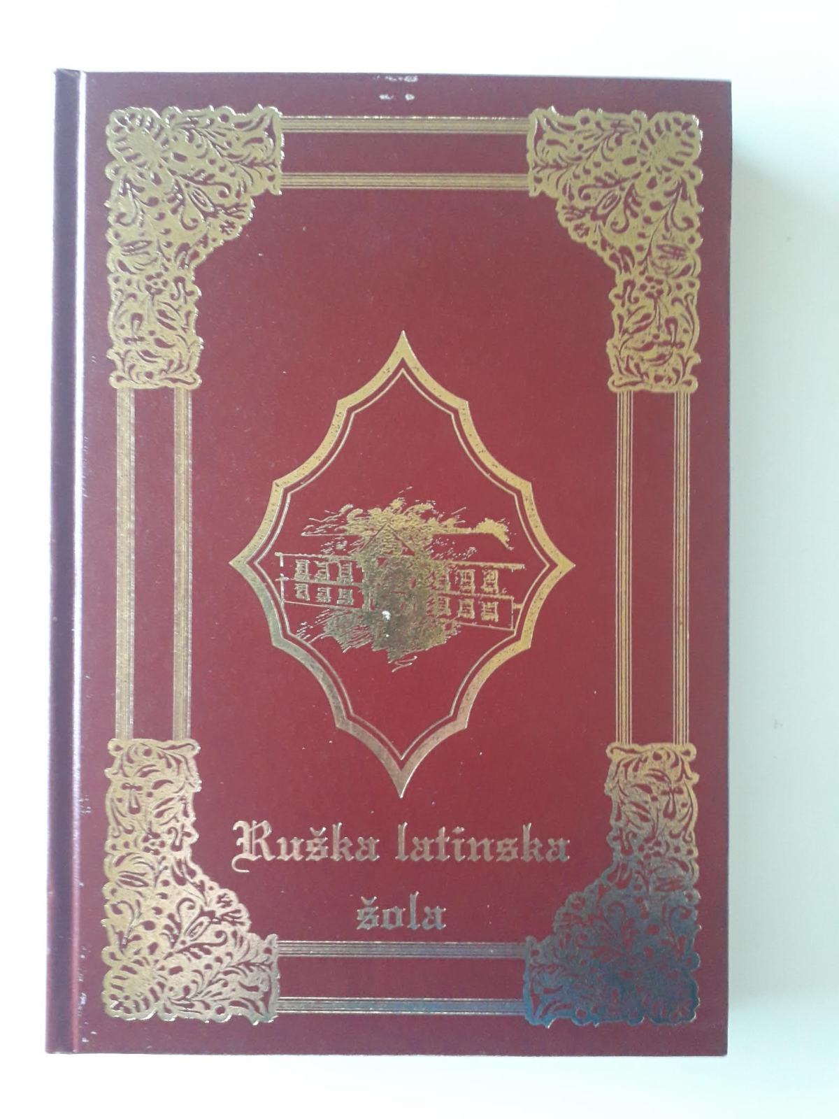 RUŠKA LATINSKA ŠOLA, 350 LET, RUŠE
