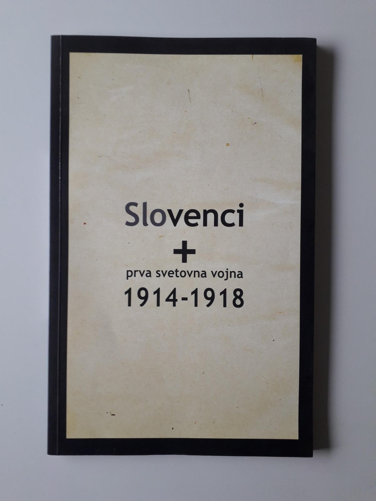 SLOVENCI IN PRVA SVETOVNA VOJNA, 1914-1918
