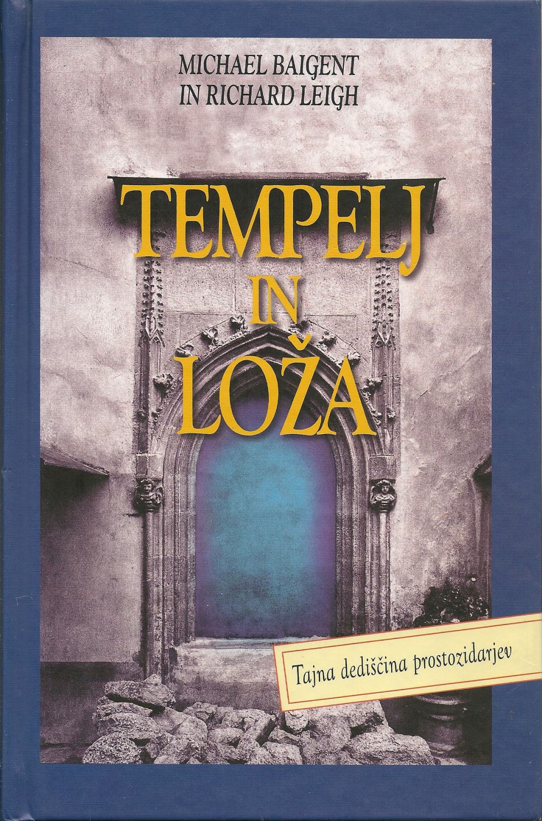 Tempelj in Loža / Michael Baigent in Richard Leigh
