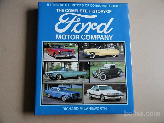 THE COMPLETE HISTORY OF FORD MOTOR COMPANY