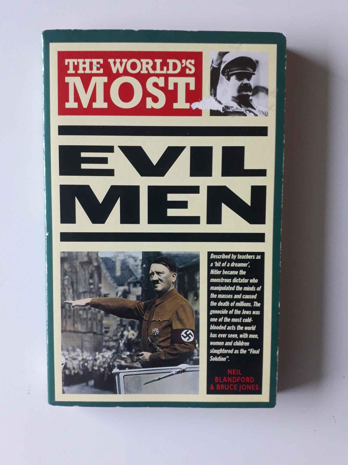 THE WORLD,S MOST, EVIL MEN