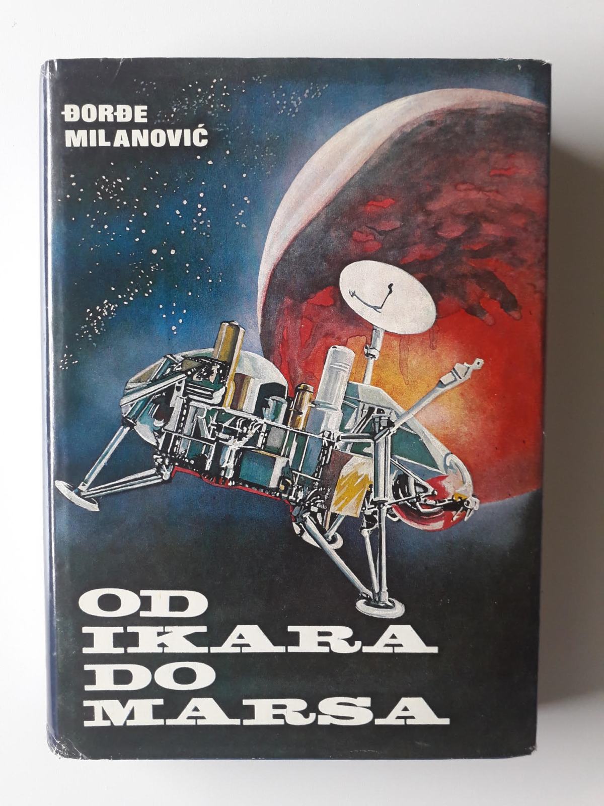 DORDE MILANOVIĆ, OD IKARA DO MARSA, RAZVOJ AVIACIJE I KOSMONAUTIKE