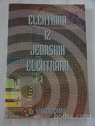 ELEKTRIKA IZ JEDRSKIH ELEKTRARN, DR.VIKTOR DIMIC