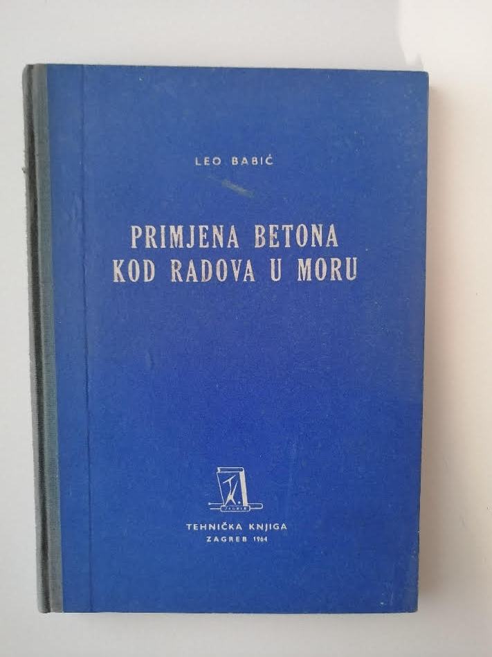 LEO BABIĆ, PRIMJENA BETONA KOD RADOVA U MORU