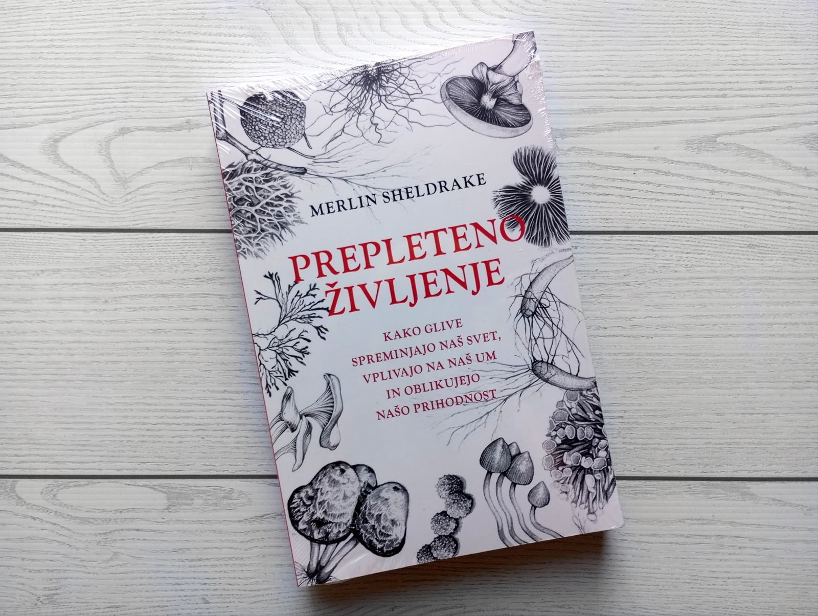 Merlin Sheldrake - Prepleteno življenje, 2023 še zapakirana