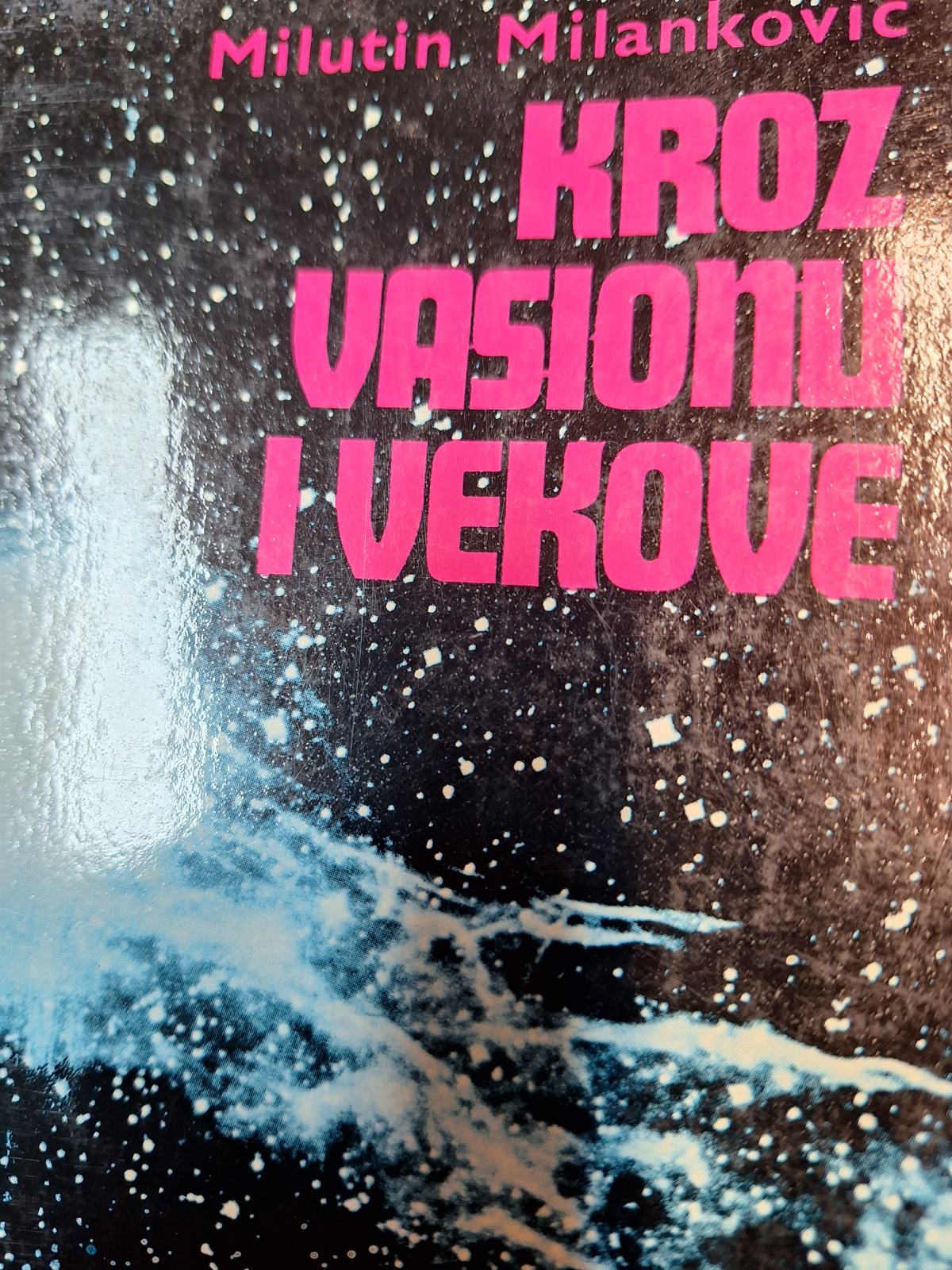 MILUTIN MILANKOVIĆ KROZ VASIONU I VEKOVE