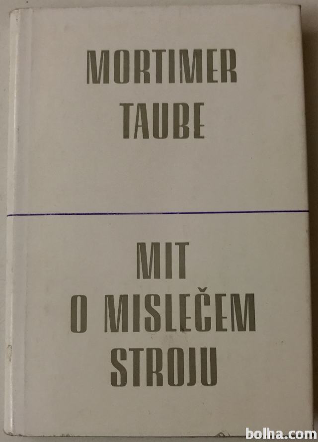 MIT O MISLEČEM STROJU – Mortimer Taube (kibernetika)